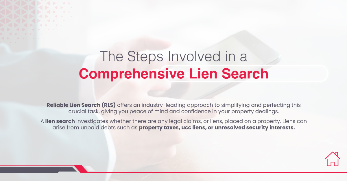 Understanding the Steps Involved in a Comprehensive Lien Search: A ...